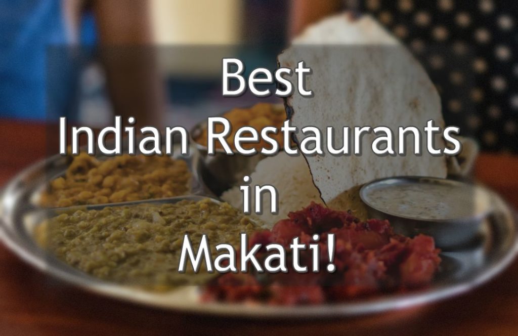 Best Indian Restaurants in Makati |Home of Biryani and Masala Dosa!｜Gyl ...